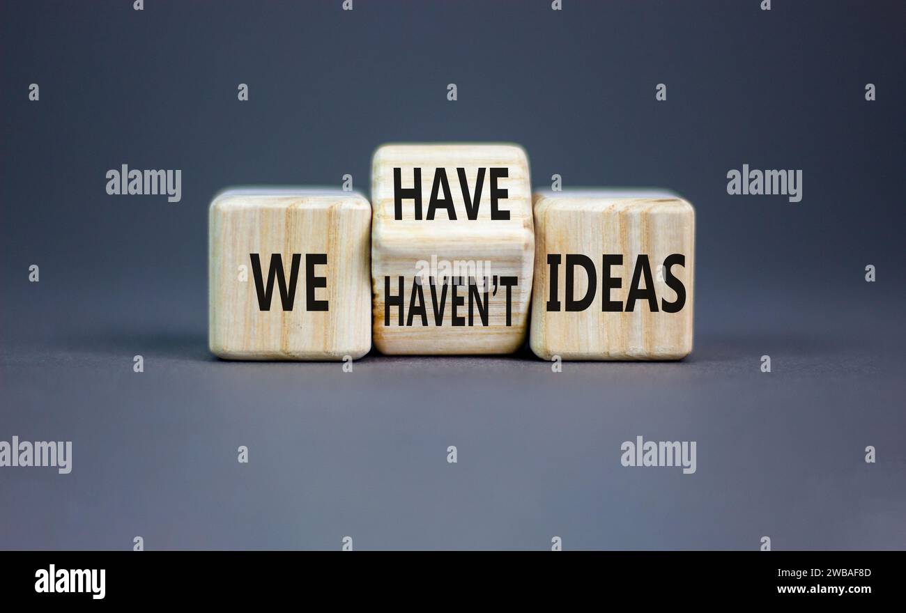 We have or not idea symbol. Concept word We have or have not ideas on ...