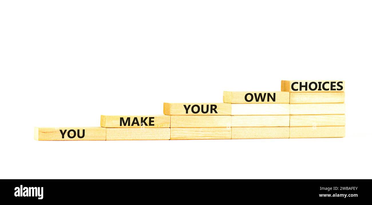 You make your own choice symbol. Concept words You make your own choice ...