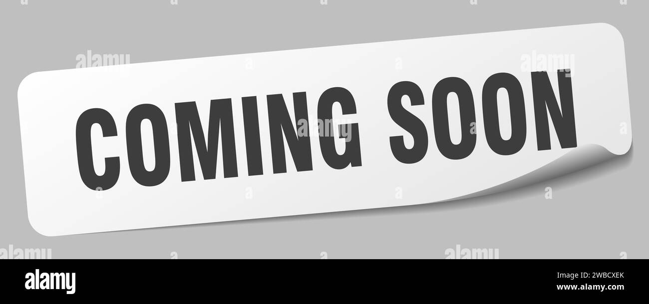 coming soon sticker. coming soon rectangular label isolated on white ...