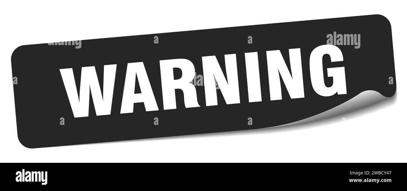 warning sticker. warning rectangular label isolated on white background ...