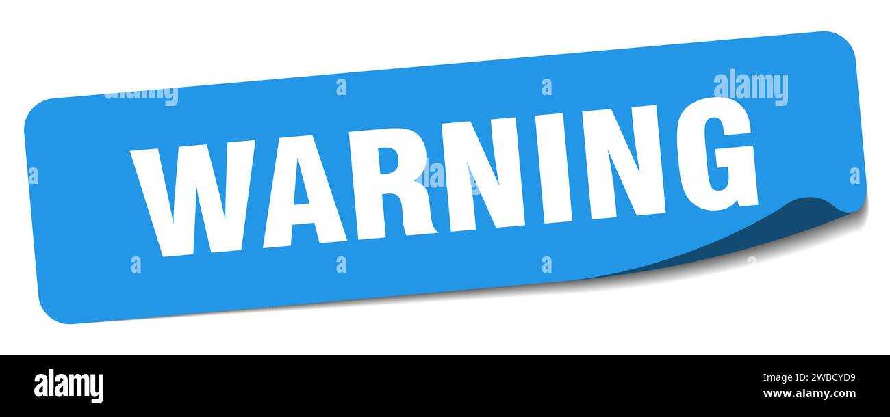 warning sticker. warning rectangular label isolated on white background ...
