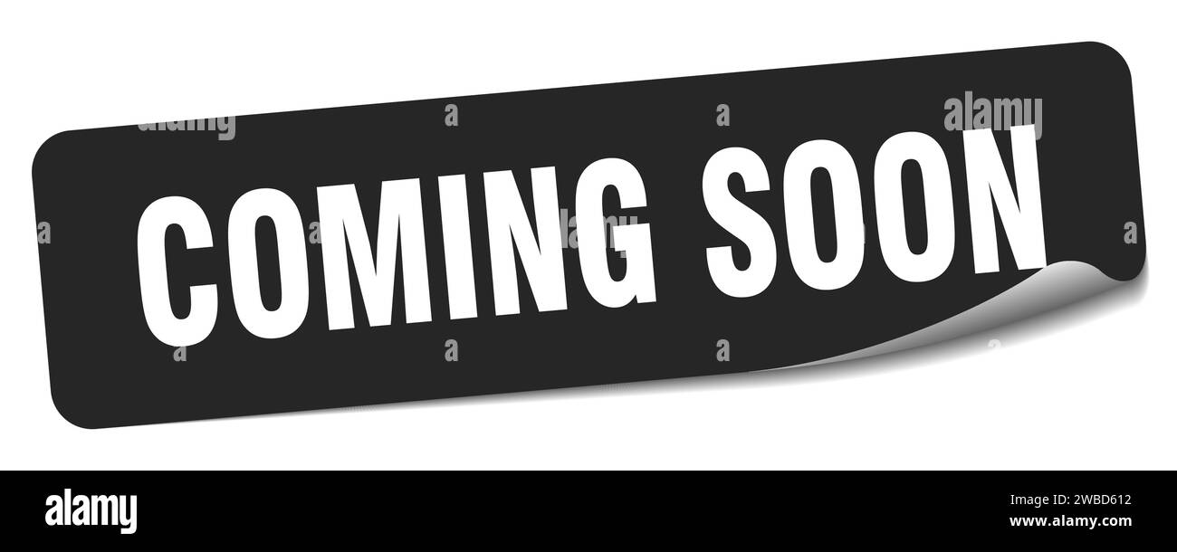 coming soon sticker. coming soon rectangular label isolated on white ...