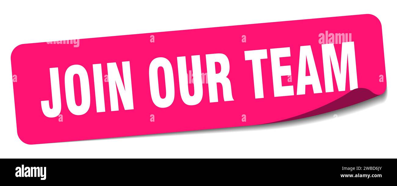 join our team sticker. join our team rectangular label isolated on ...