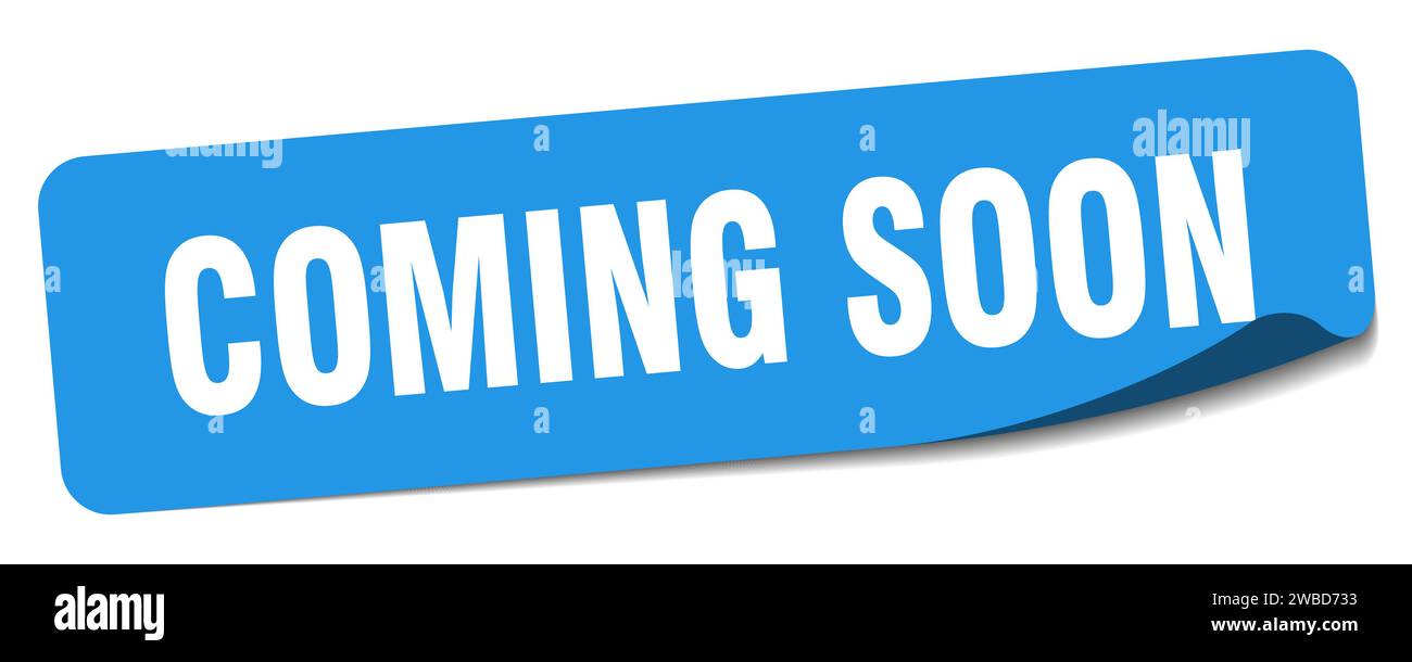 coming soon sticker. coming soon rectangular label isolated on white ...