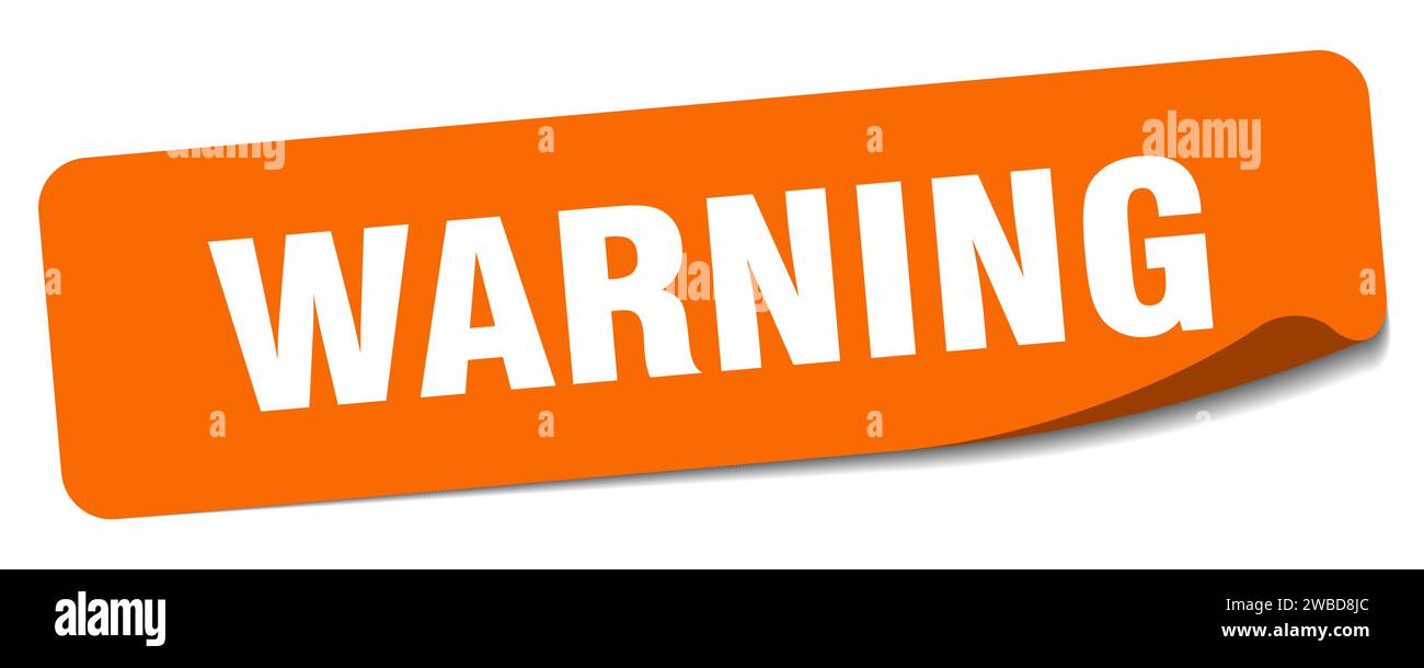 warning sticker. warning rectangular label isolated on white background ...