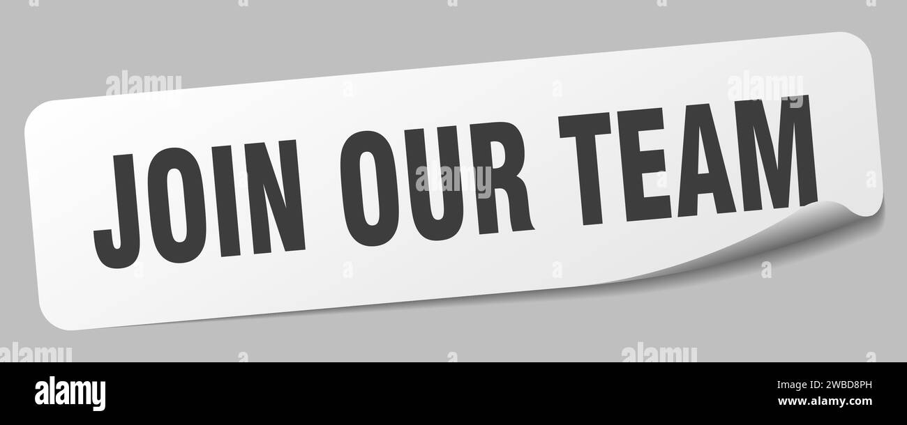 join our team sticker. join our team rectangular label isolated on ...