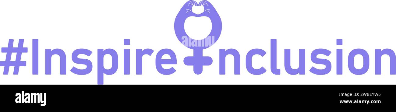 Inspire inclusion slogan International Women's day vector illustration ...