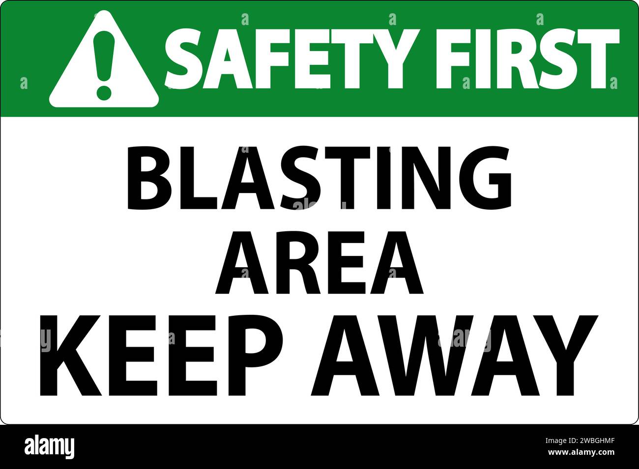 Safety First Sign Blasting Area - Keep Away Stock Vector Image & Art ...