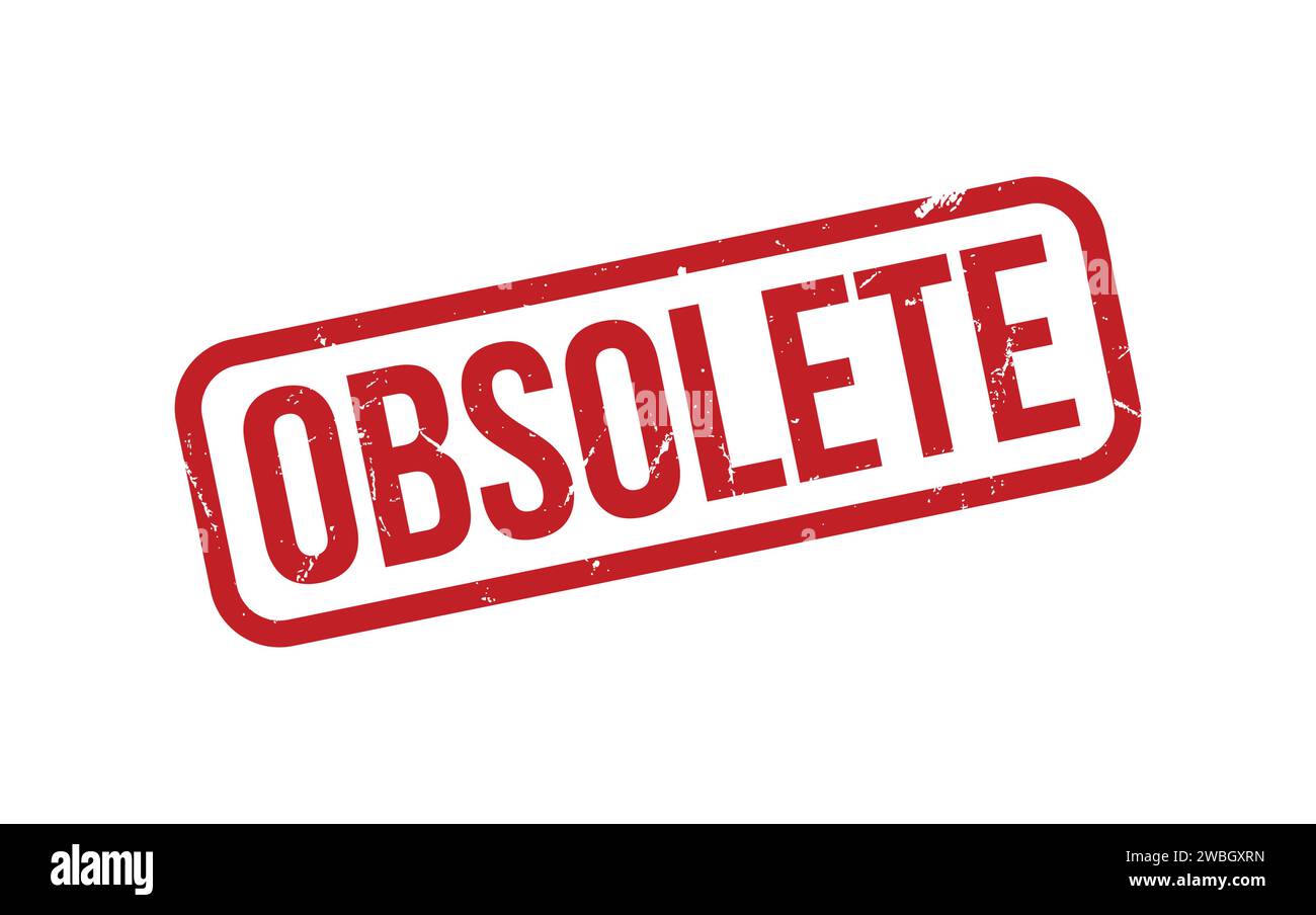Obsolete Stamp. Obsolete Rubber grunge Stamp Seal Stock Vector Image & Art - Alamy
