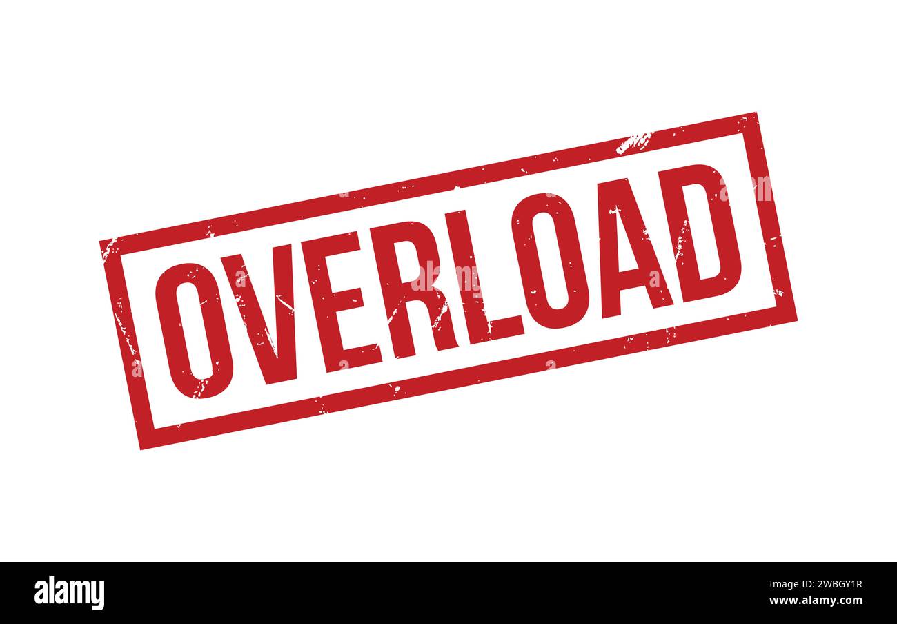 Overload Stamp. Overload Rubber grunge Stamp Seal Stock Vector Image ...