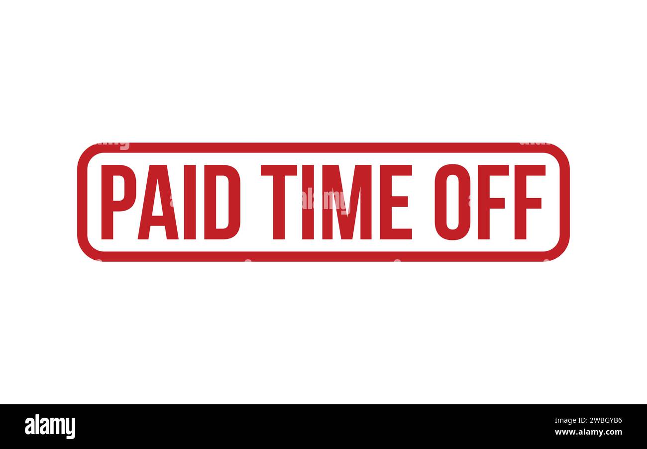 Paid Time Off Stamp. Paid Time Off Rubber grunge Stamp Seal Stock ... Paid Time Off Stamp. Paid Time Off Rubber grunge Stamp Seal Stock ...