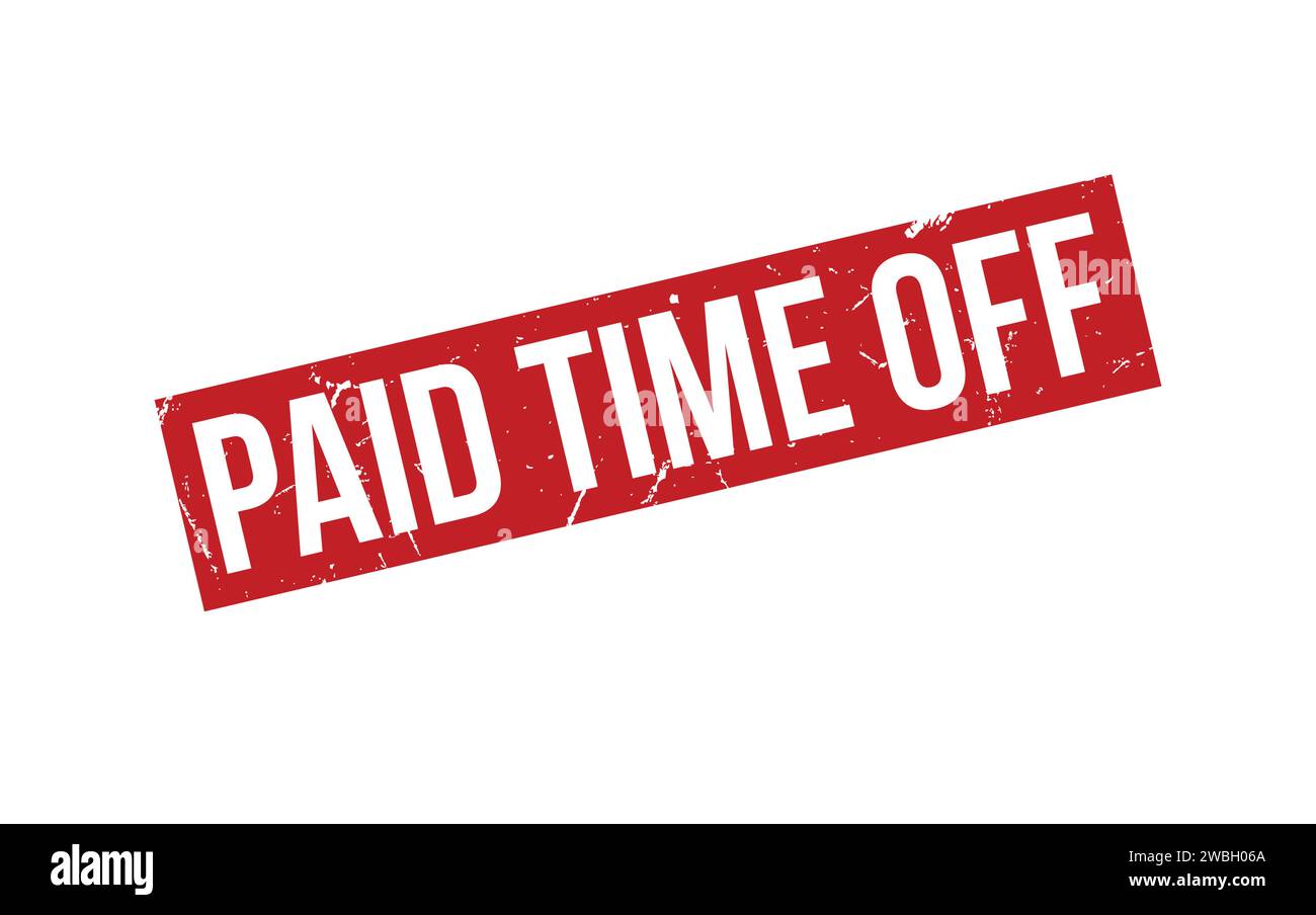 Paid Time Off Stamp. Paid Time Off Rubber grunge Stamp Seal Stock ... Paid Time Off Stamp. Paid Time Off Rubber grunge Stamp Seal Stock ...