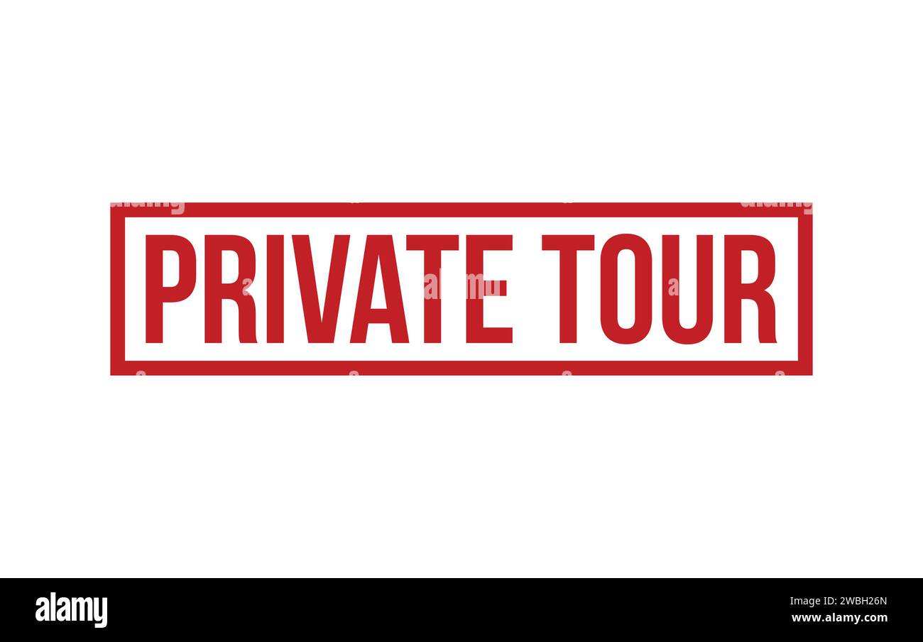 Private Tour Stamp. Private Tour Rubber grunge Stamp Seal Stock Vector ...