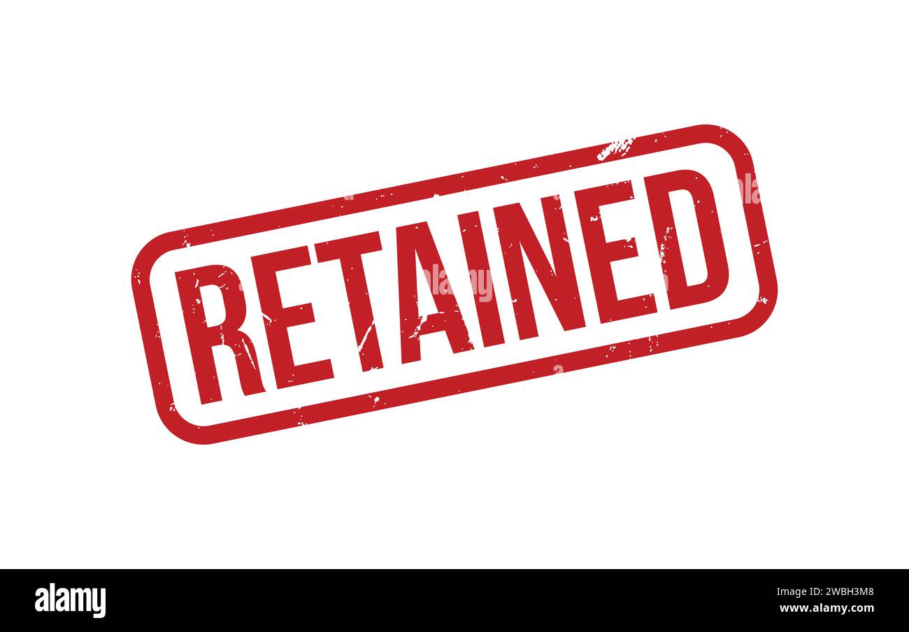 Retained Stamp. Retained Rubber grunge Stamp Seal Stock Vector Image ...