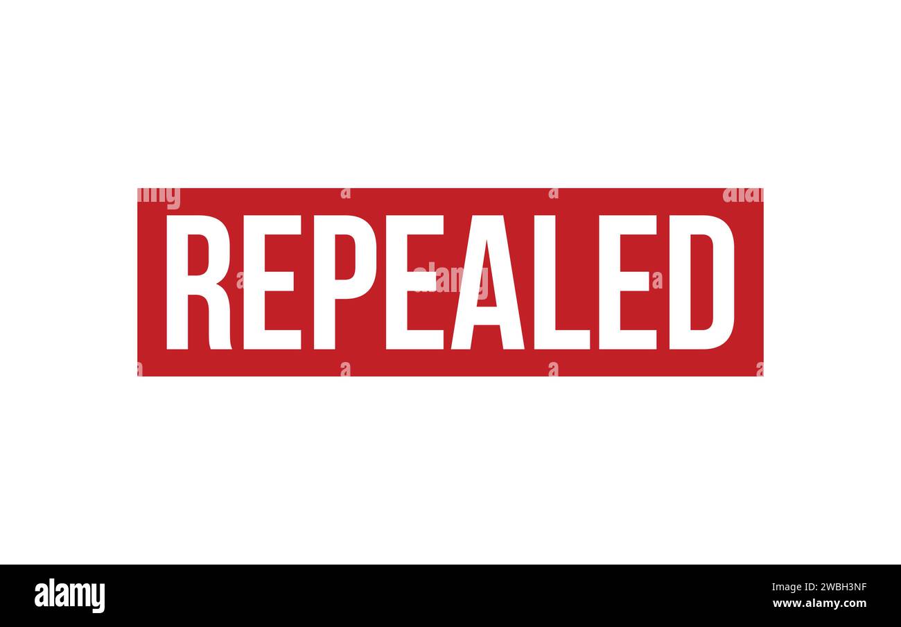 Repealed sign hi-res stock photography and images - Alamy