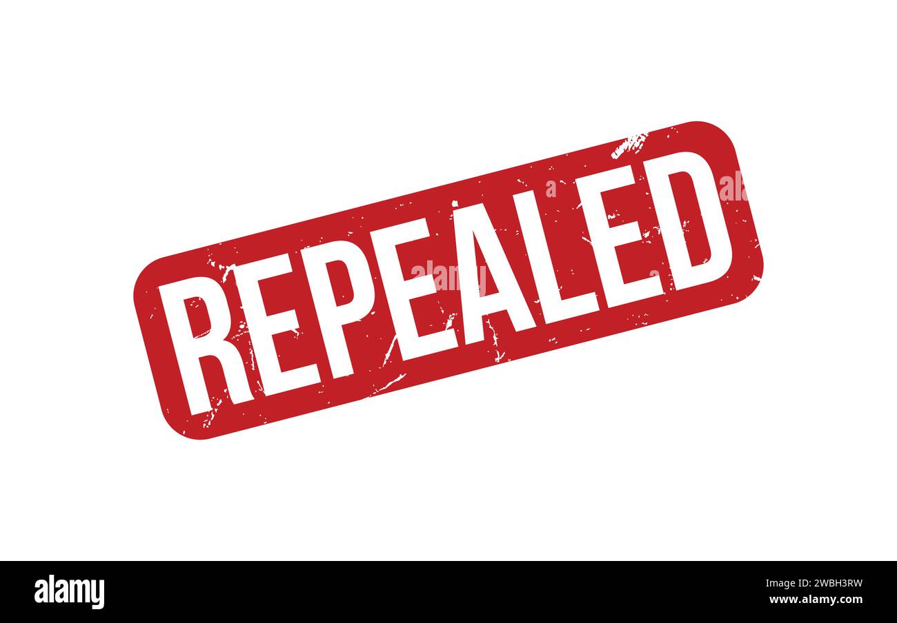 Repealed sign hi-res stock photography and images - Alamy