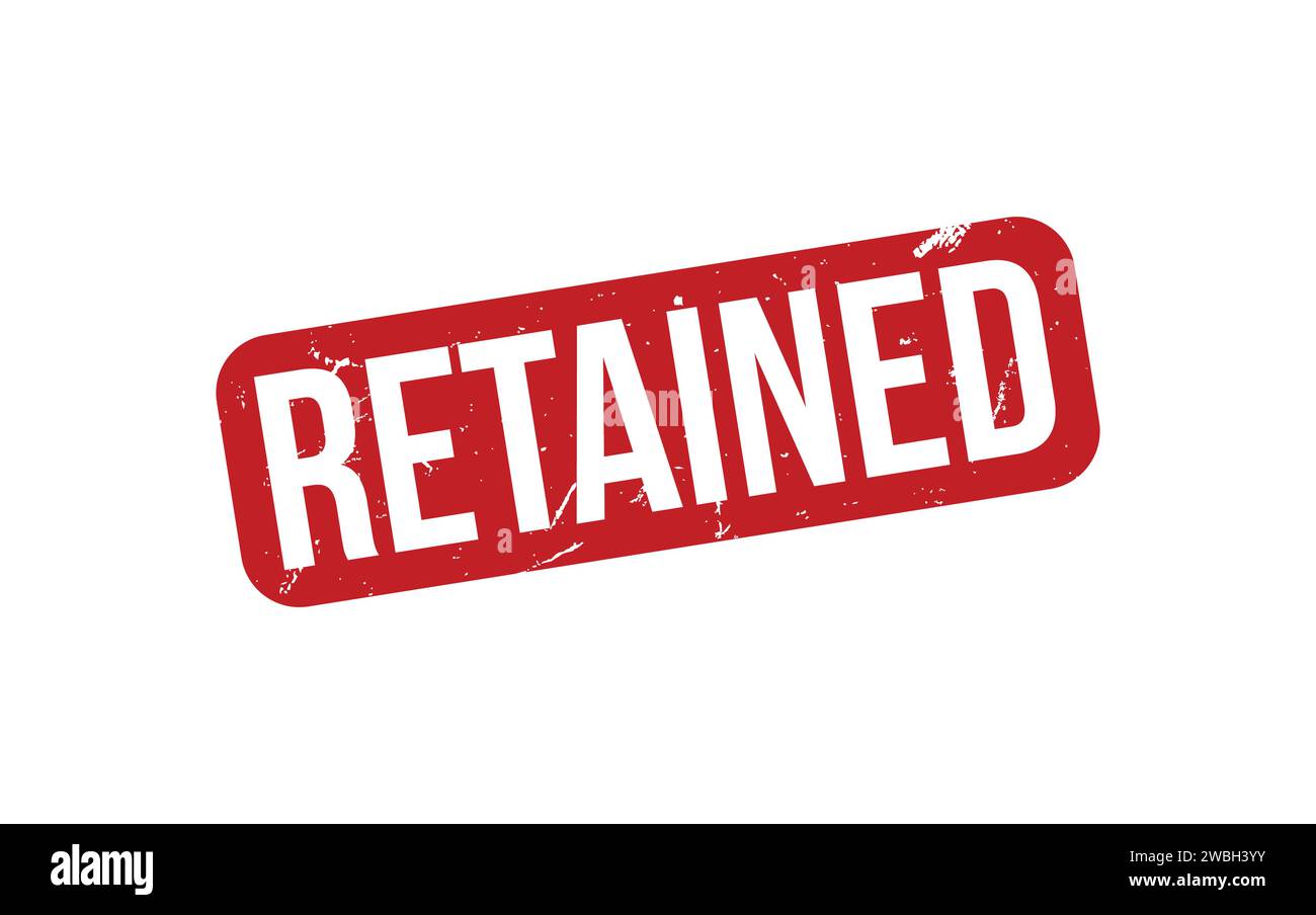 Retained Stamp. Red Retained Rubber grunge Stamp Stock Vector Image ...