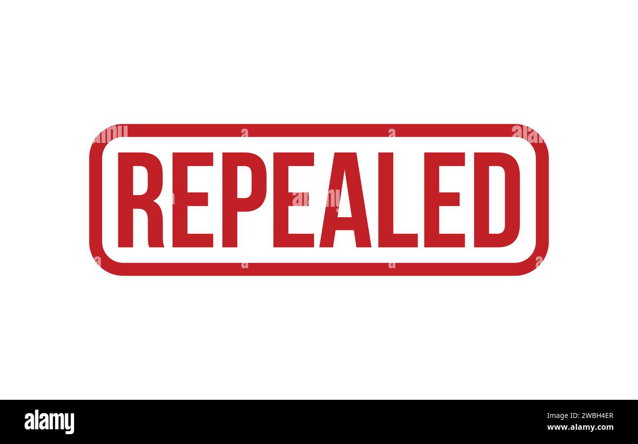 Repealed sign hi-res stock photography and images - Alamy