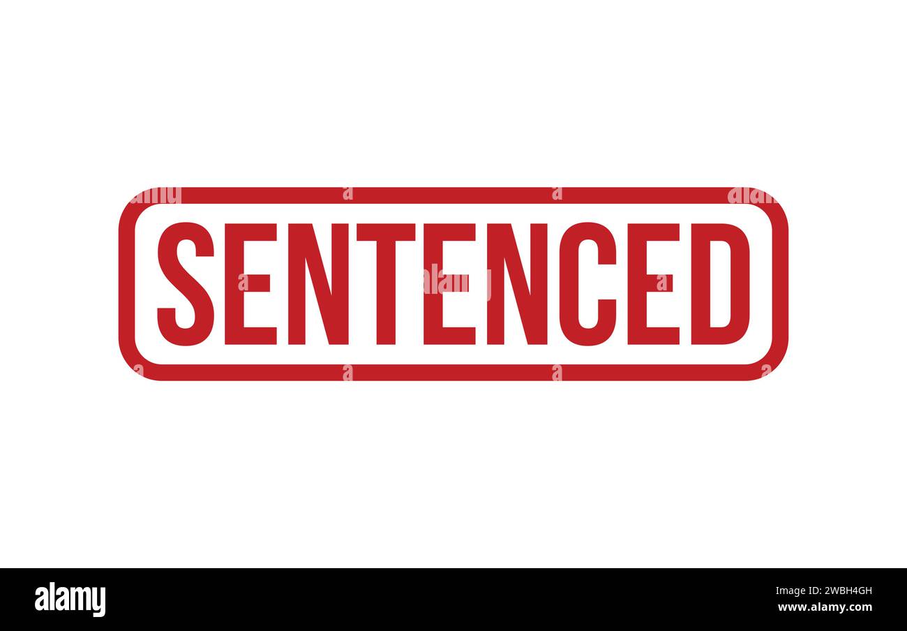 Sentenced Stamp. Sentenced Rubber grunge Stamp Seal Stock Vector Image ...