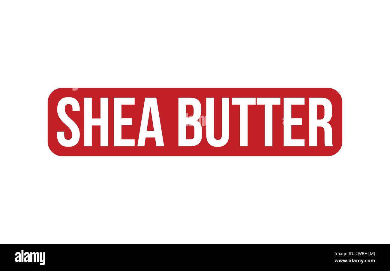 Shea Butter Stamp. Red Shea Butter Rubber grunge Stamp Stock Vector ...