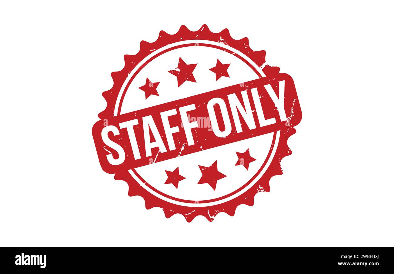 Staff Only Stamp. Red Staff Only Rubber grunge Stamp Stock Vector Image ...