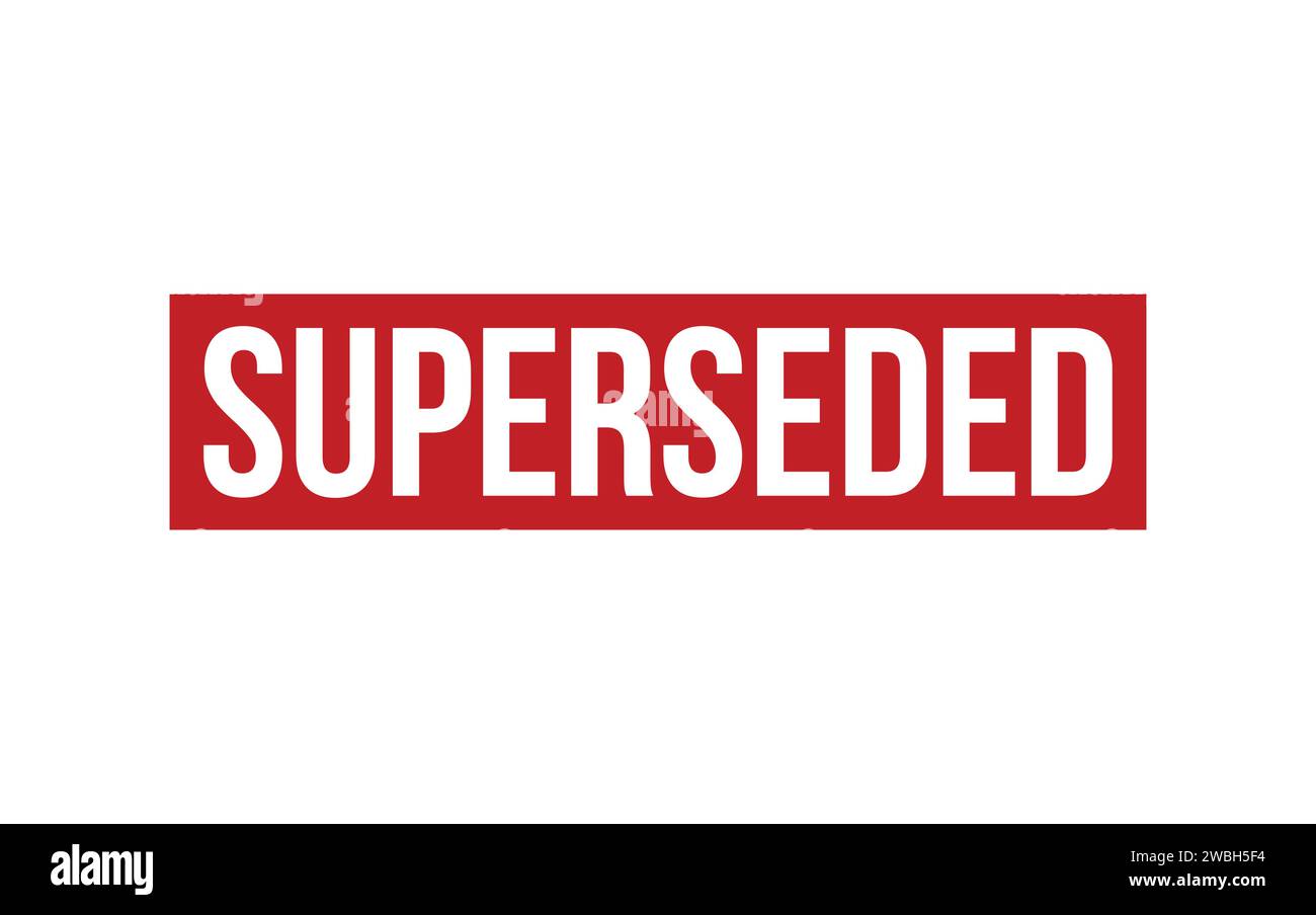Superseded Stamp. Superseded Rubber grunge Stamp Seal Stock Vector ...