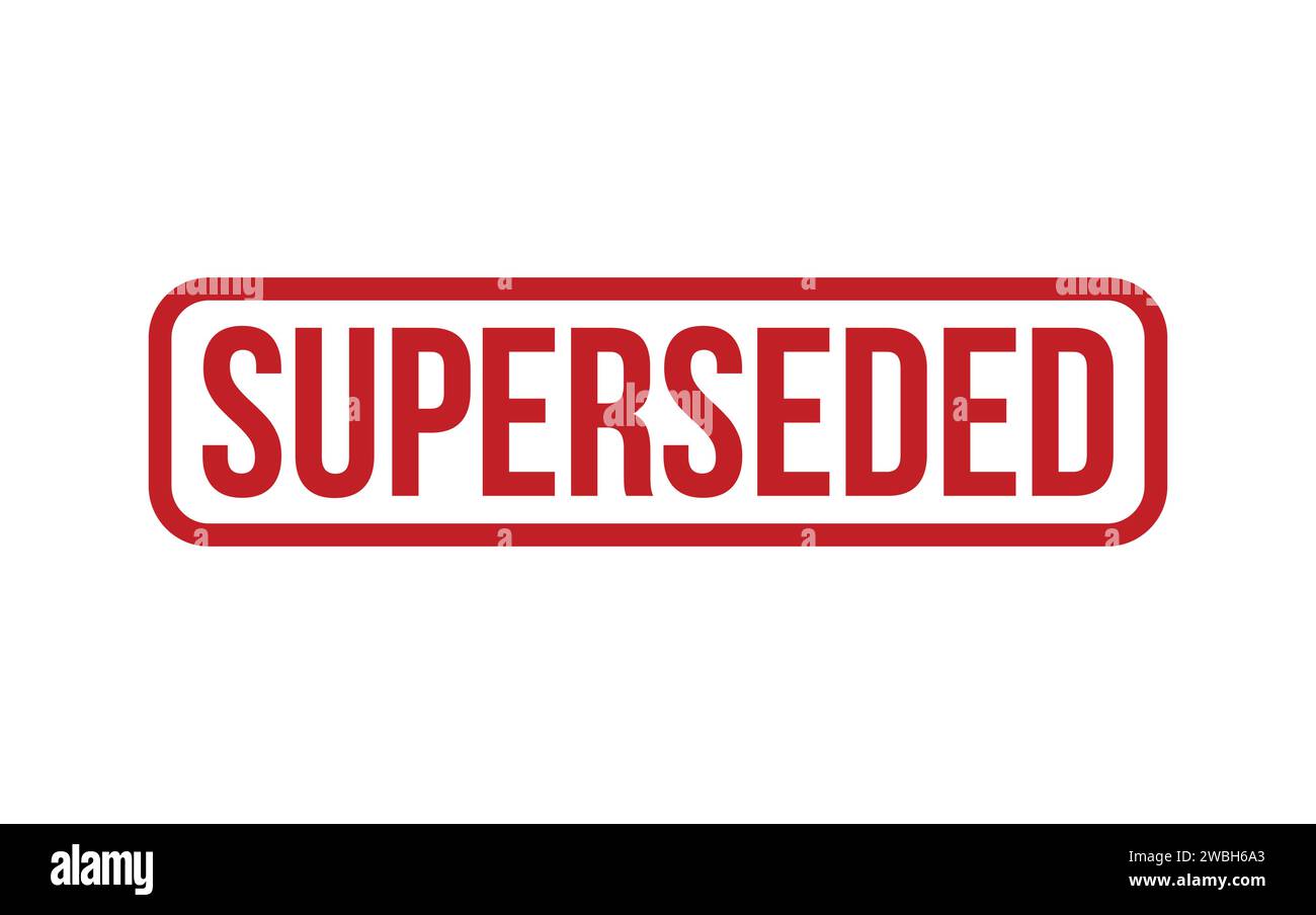 Superseded Stamp. Superseded Rubber grunge Stamp Seal Stock Vector ...