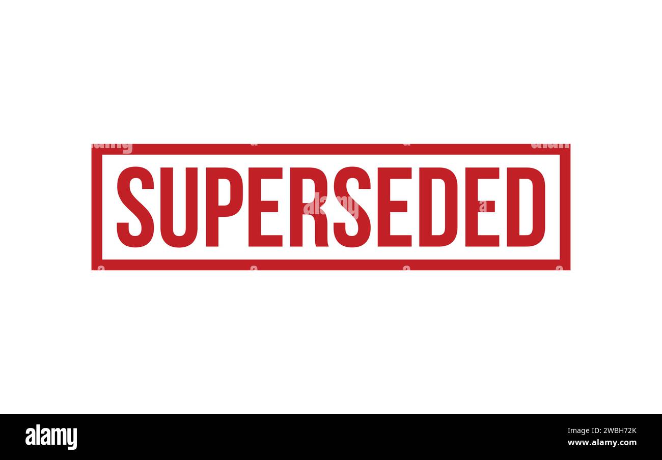 Superseded Stamp. Superseded Rubber grunge Stamp Seal Stock Vector ...