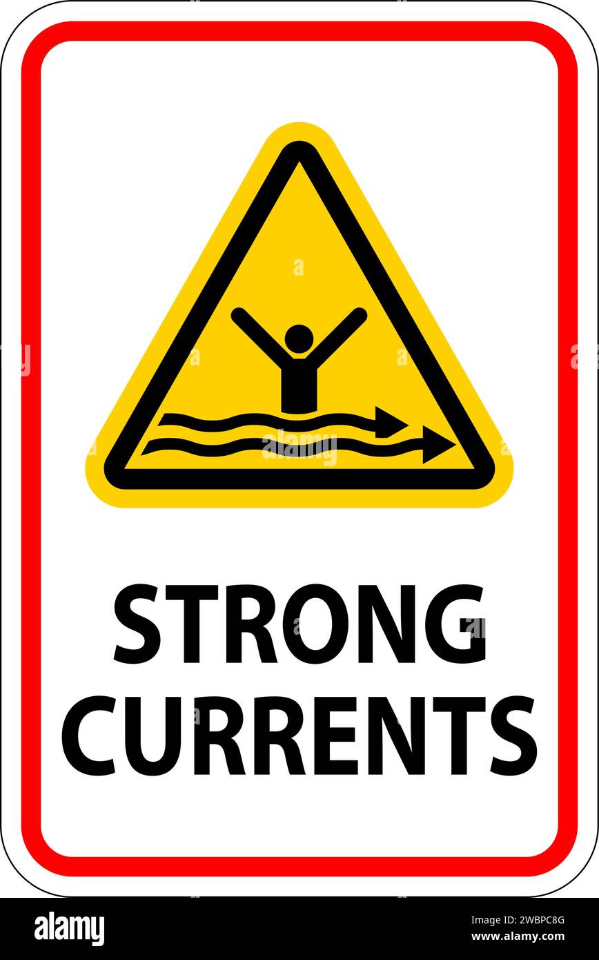 Water Safety Sign Warning - Strong Currents Stock Vector Image & Art ...