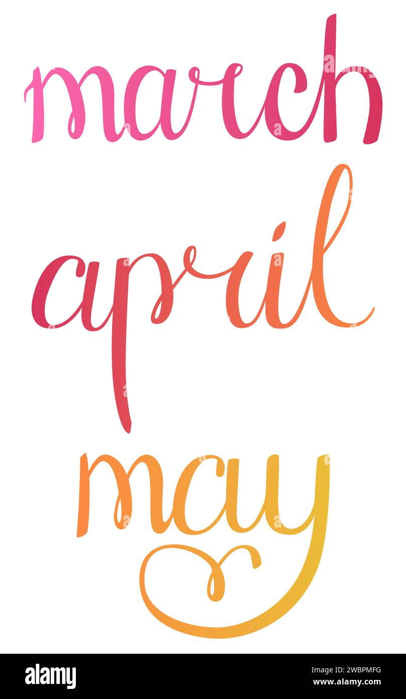 Spring months march, april and may lettering. Calligraphic season ...