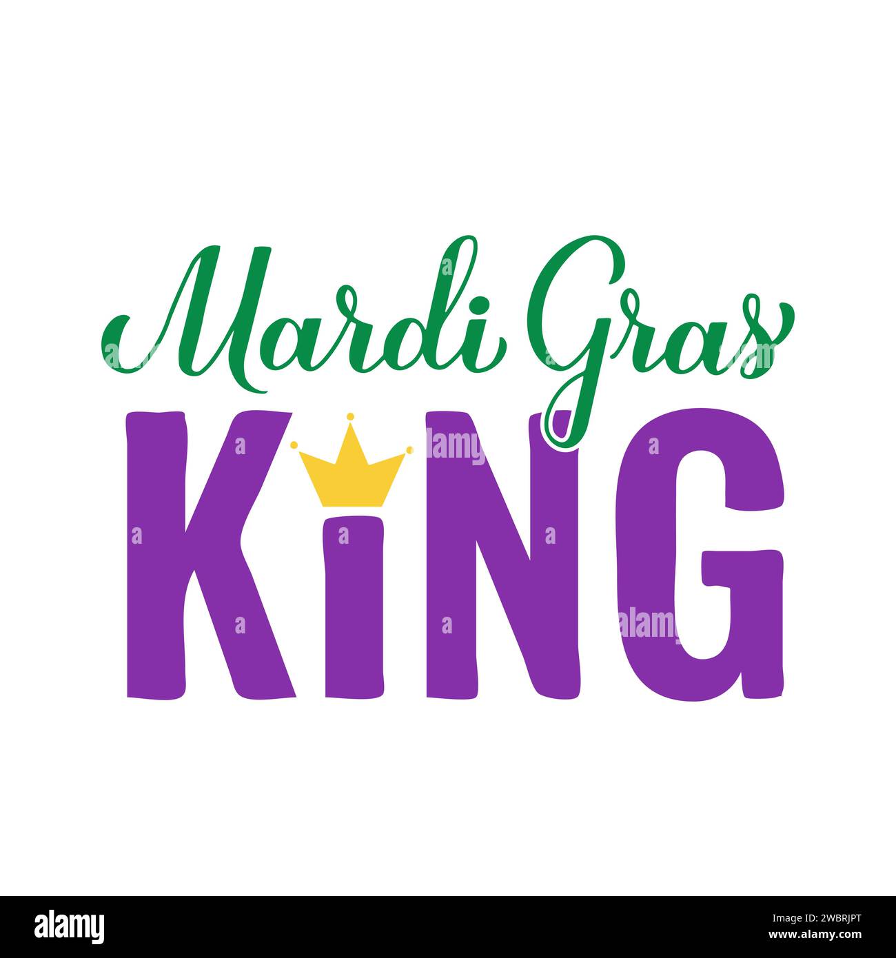 Mardi Gras King lettering. Funny Fat Tuesday quote typography poster ...