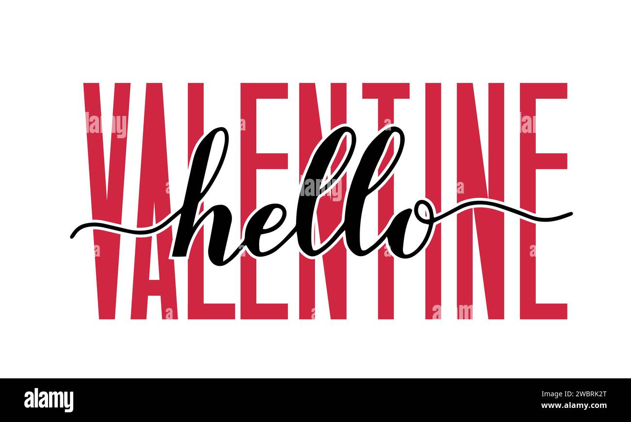 Hello Valentine calligraphy lettering isolated on white. Valentines Day ...