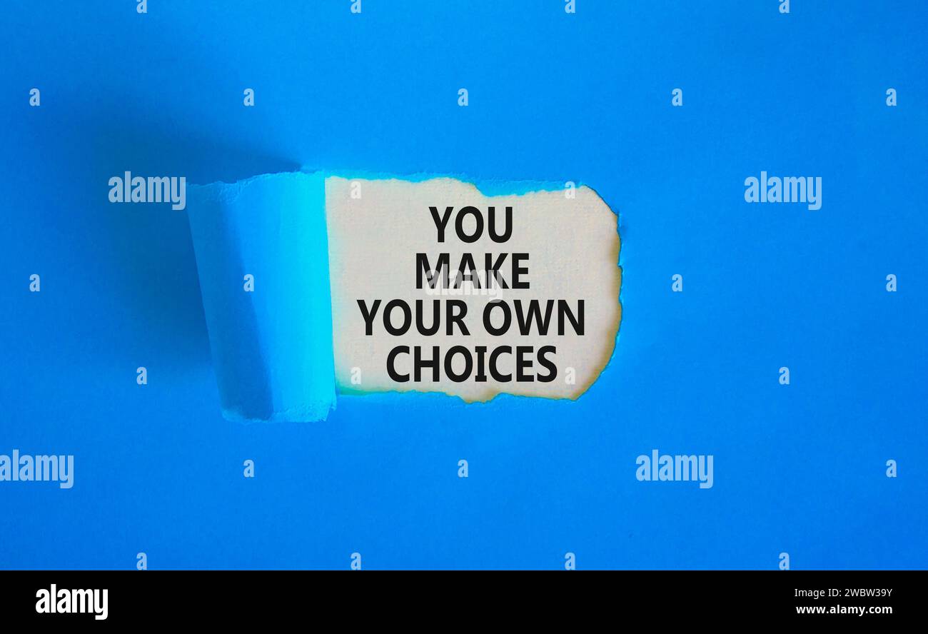 You make your own choice symbol. Concept words You make your own choice ...