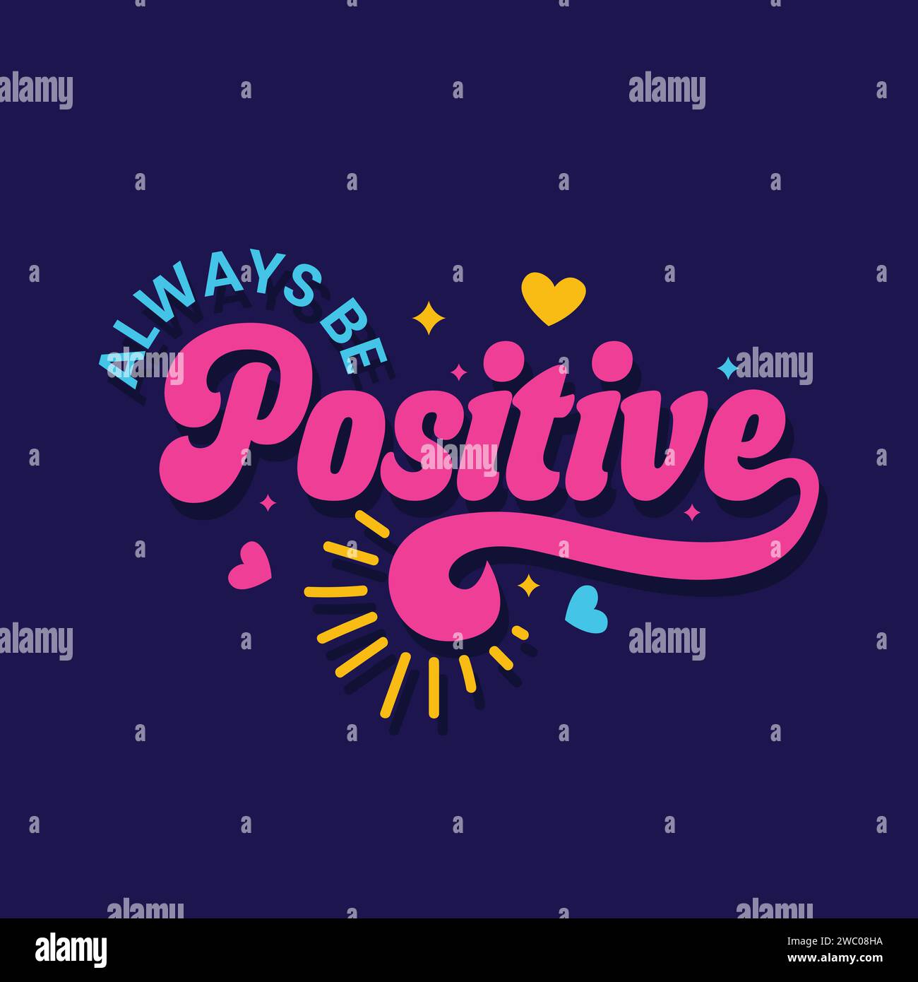 Always be positive lettering vector illustration for motivational quote ...