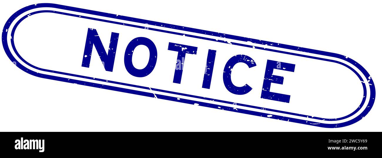 Grunge blue notice word rubber seal stamp on white background Stock ...