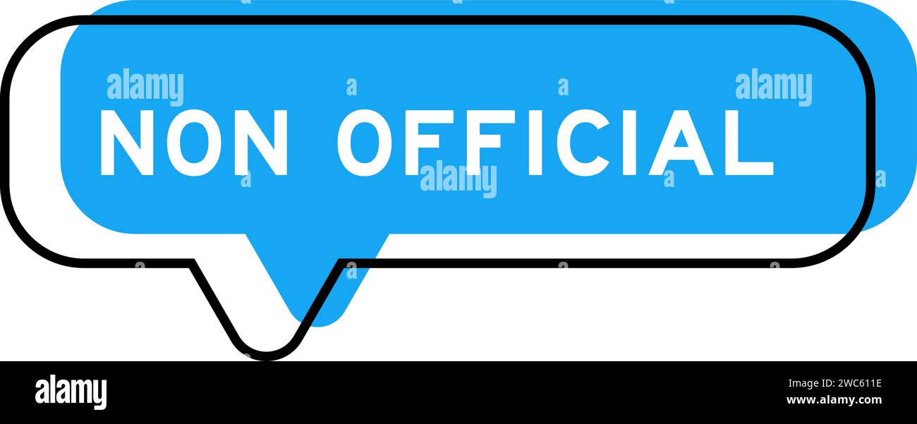 Speech banner and blue shade with word non official on white background ...