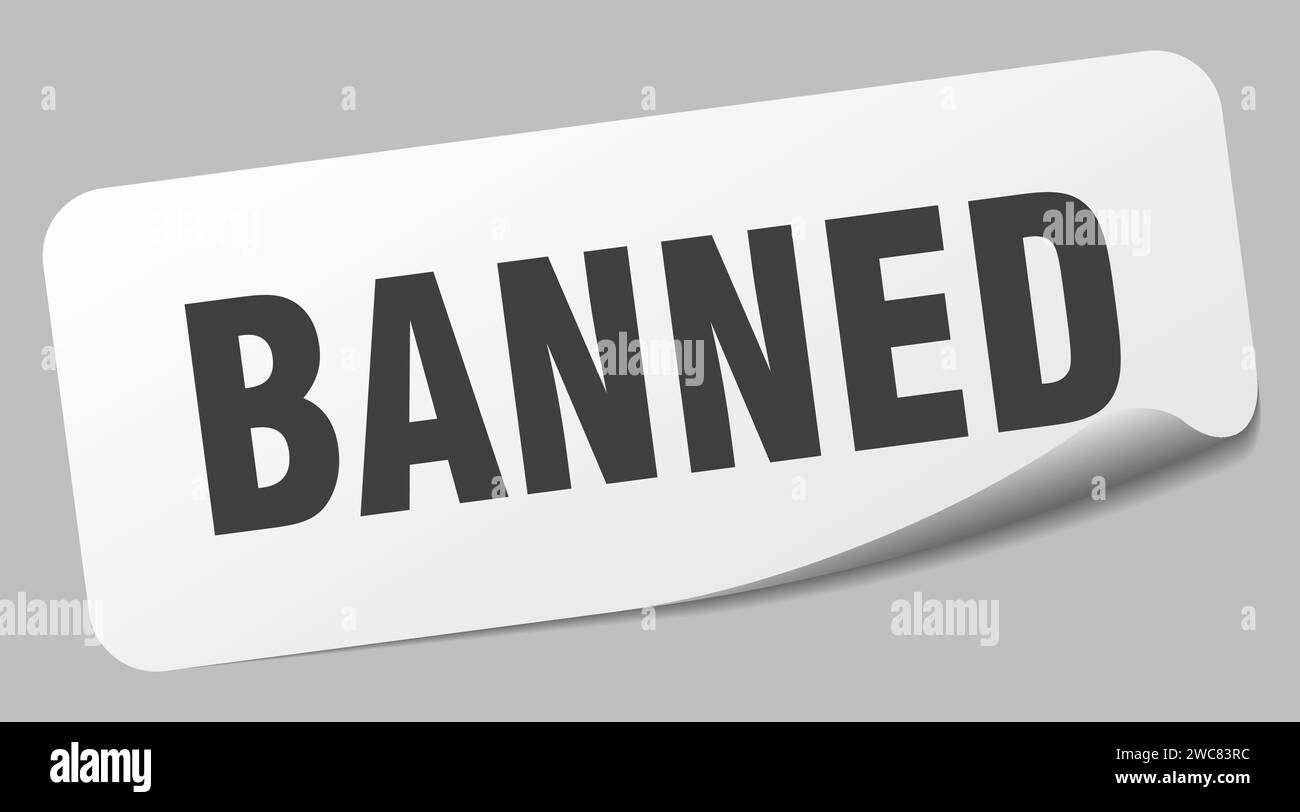 Banned sticker Black and White Stock Photos & Images - Alamy