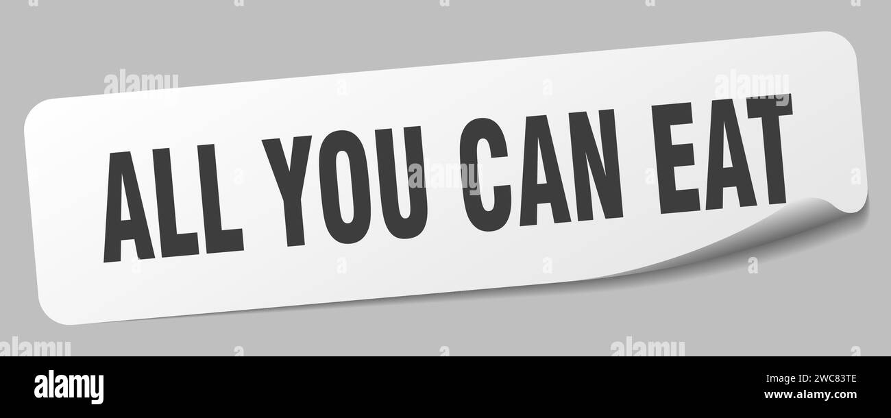 All You Can Eat Sticker All You Can Eat Rectangular Label Isolated On