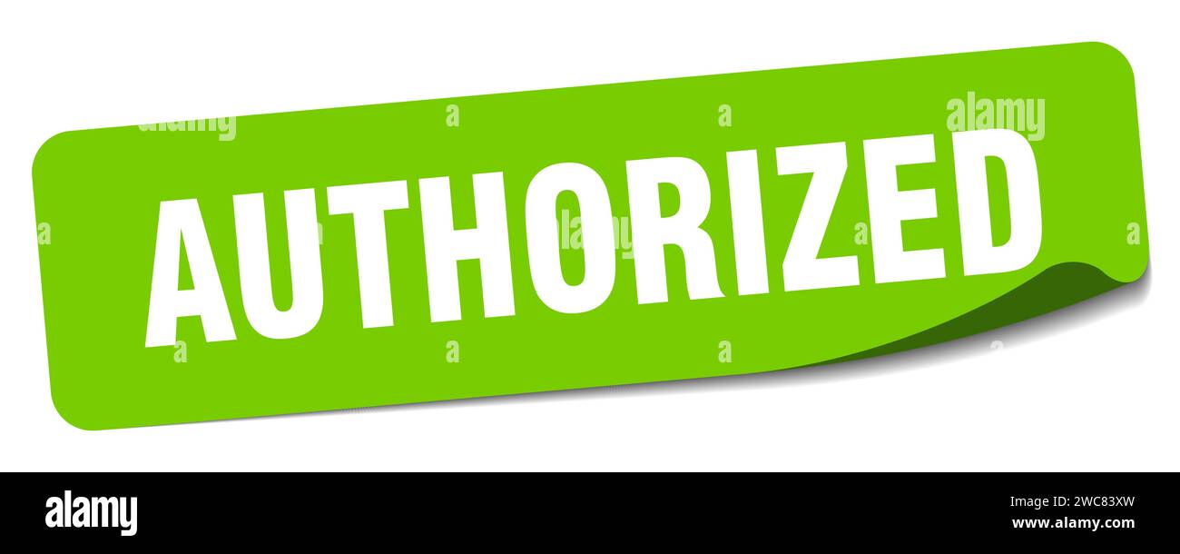 authorized sticker. authorized rectangular label isolated on white ...