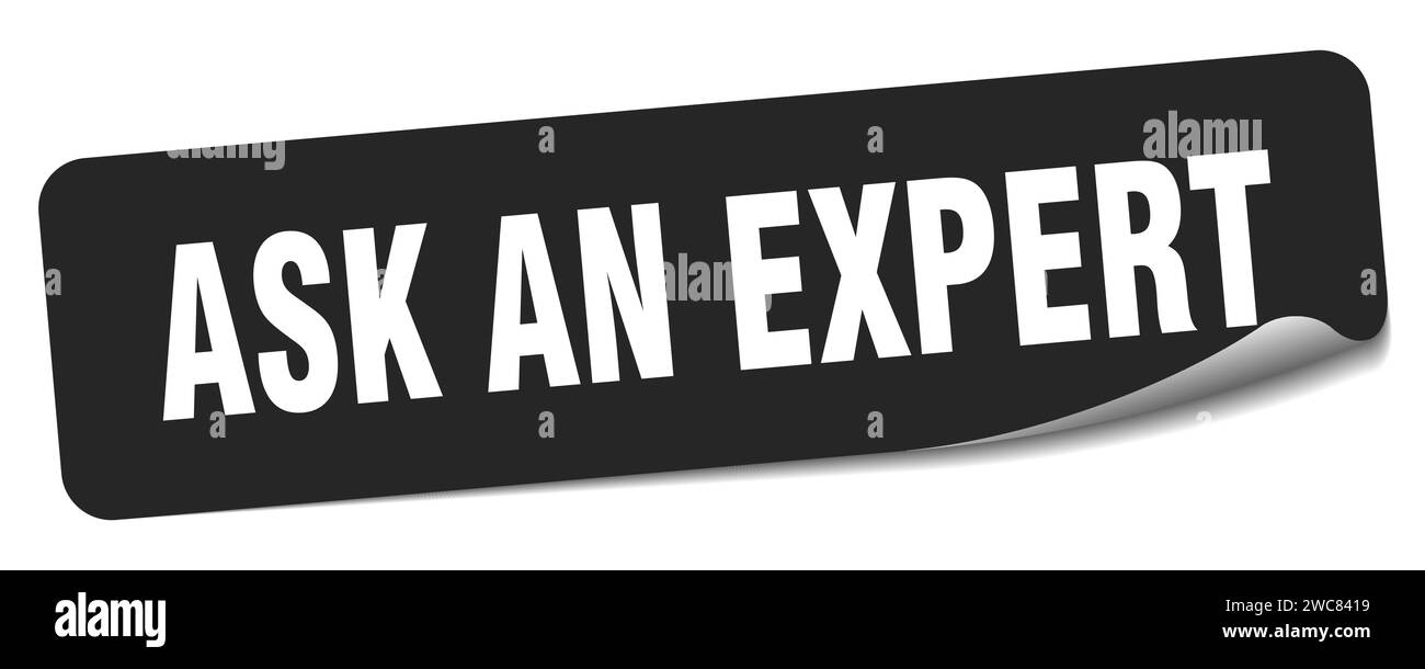 ask an expert sticker. ask an expert rectangular label isolated on ...