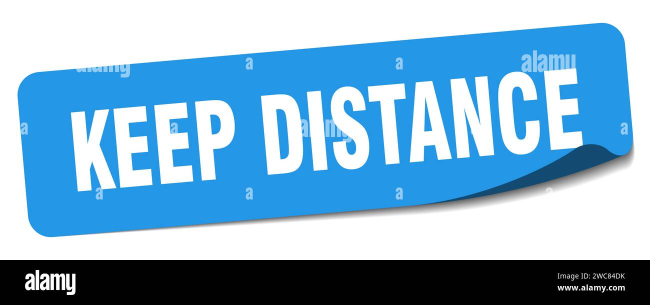 keep distance sticker. keep distance rectangular label isolated on ...