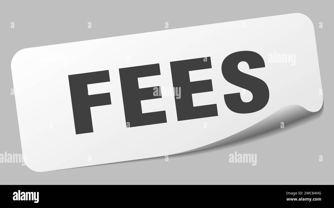 fees sticker. fees rectangular label isolated on white background Stock ...
