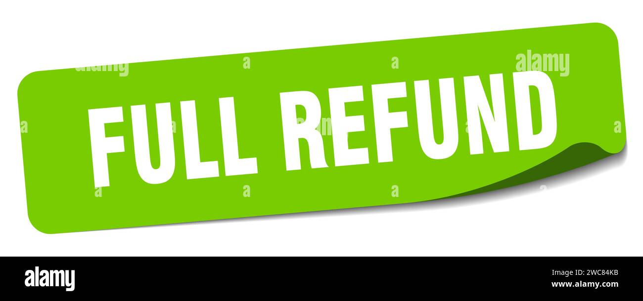 full refund sticker. full refund rectangular label isolated on white ...