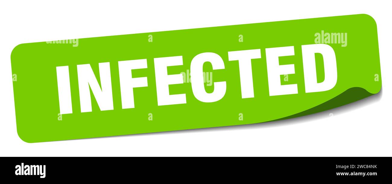 infected sticker. infected rectangular label isolated on white ...
