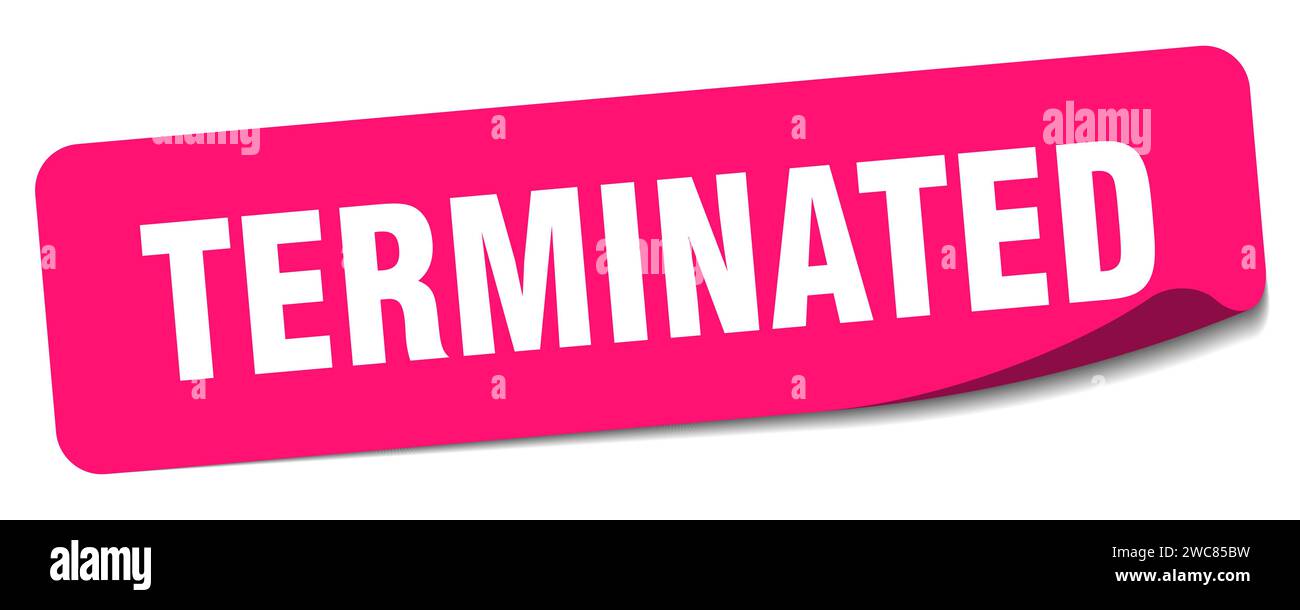 terminated sticker. terminated rectangular label isolated on white ...