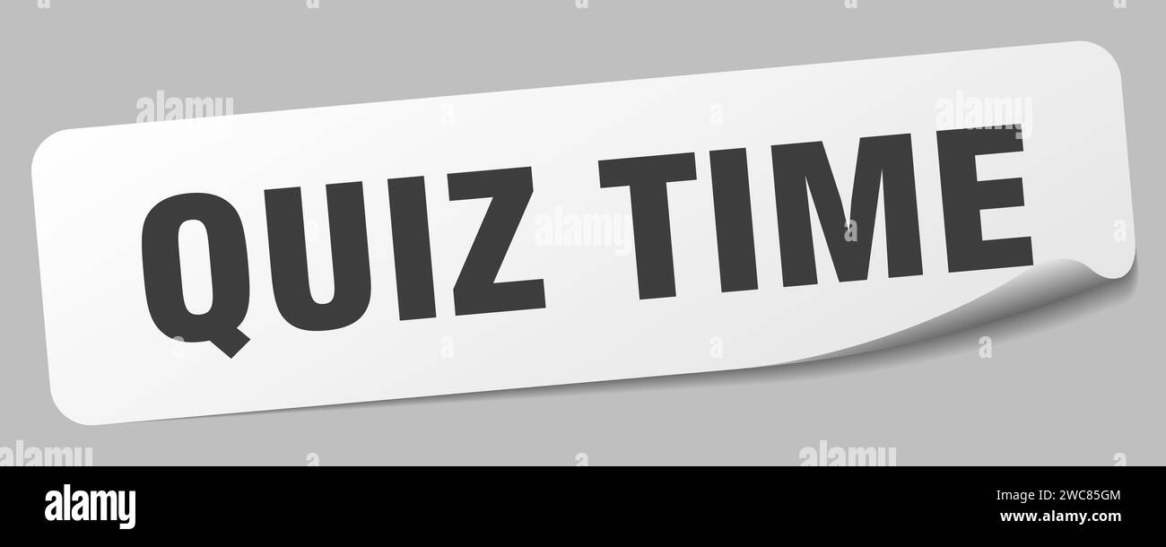 quiz time sticker. quiz time rectangular label isolated on white ...