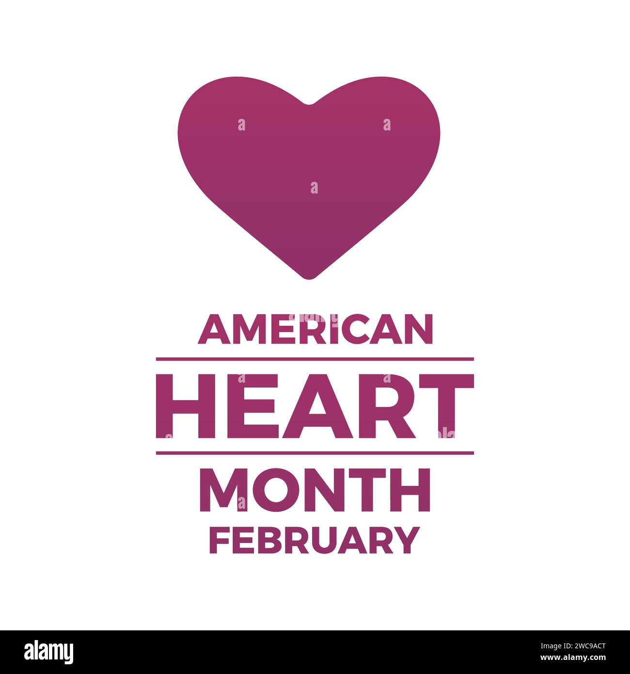 American Heart Month design observed every year in month of february ...