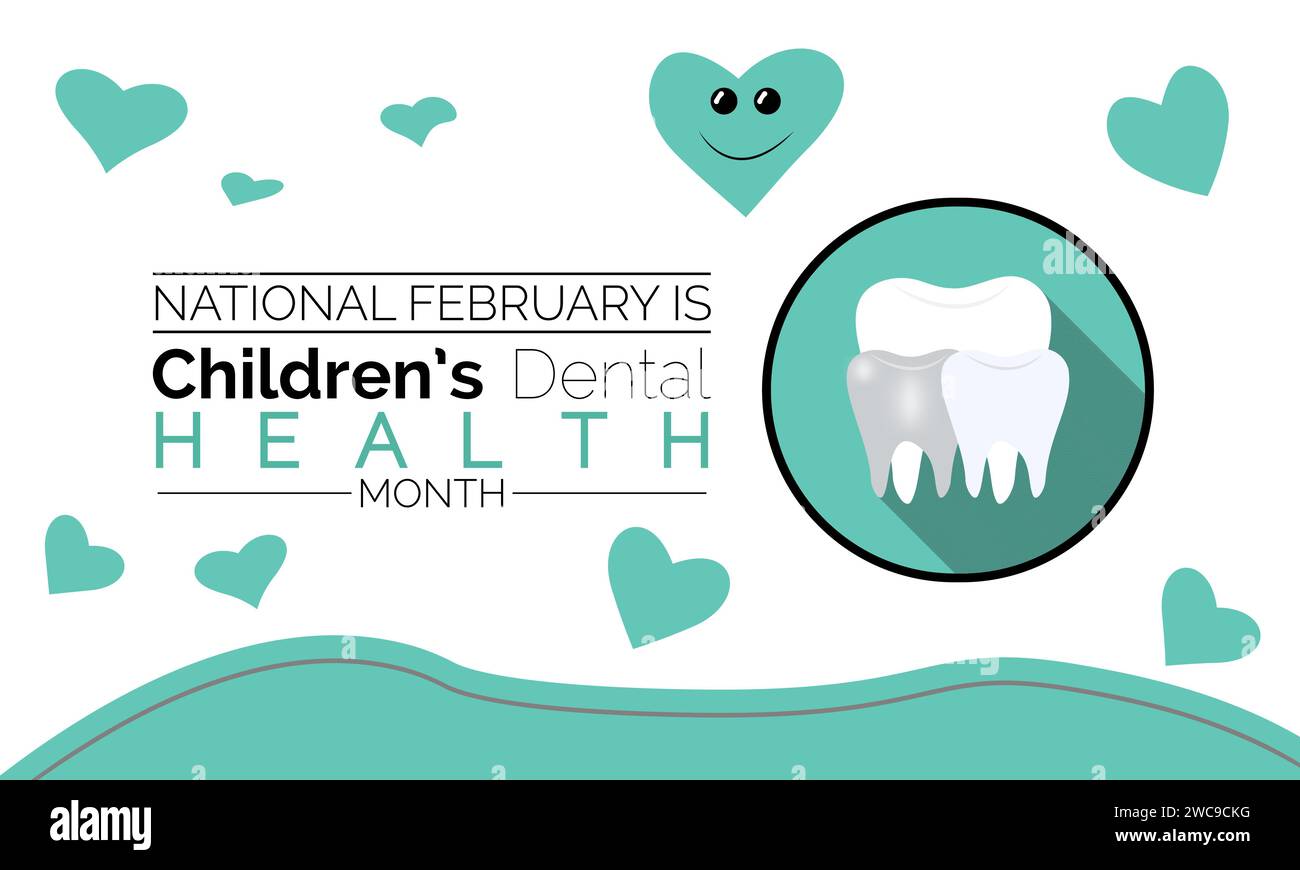 National Children’s Dental Health Month observed every year in month of ...