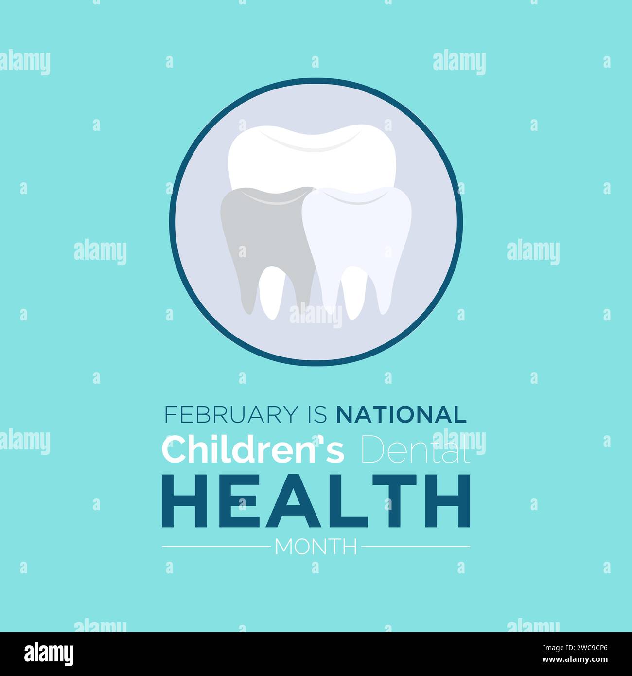 National Children’s Dental Health Month observed every year in month of ...