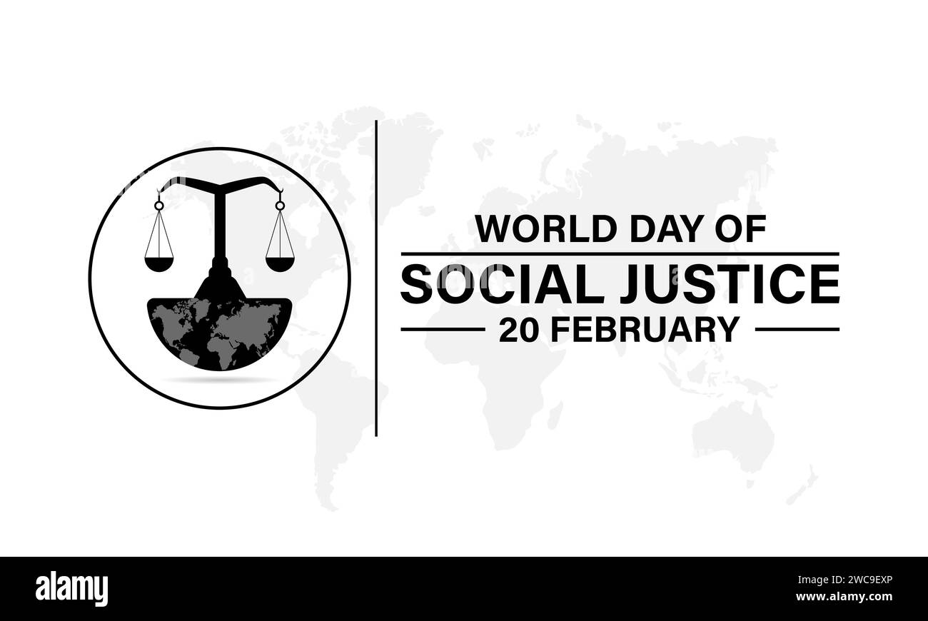 World Day of Social Justice celebrated every year of 20th February ...